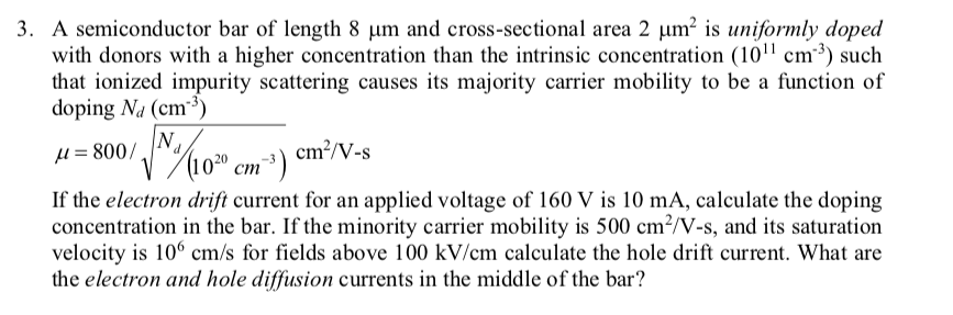 Solved 3. A semiconductor bar of length 8 um and | Chegg.com