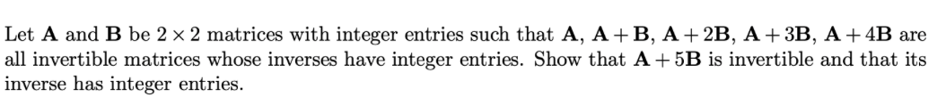 Solved Let A and B be 2×2 matrices with integer entries such | Chegg.com
