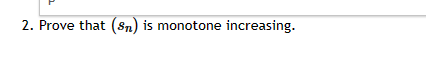 Solved We define the sequence (sn) recursively by letting | Chegg.com