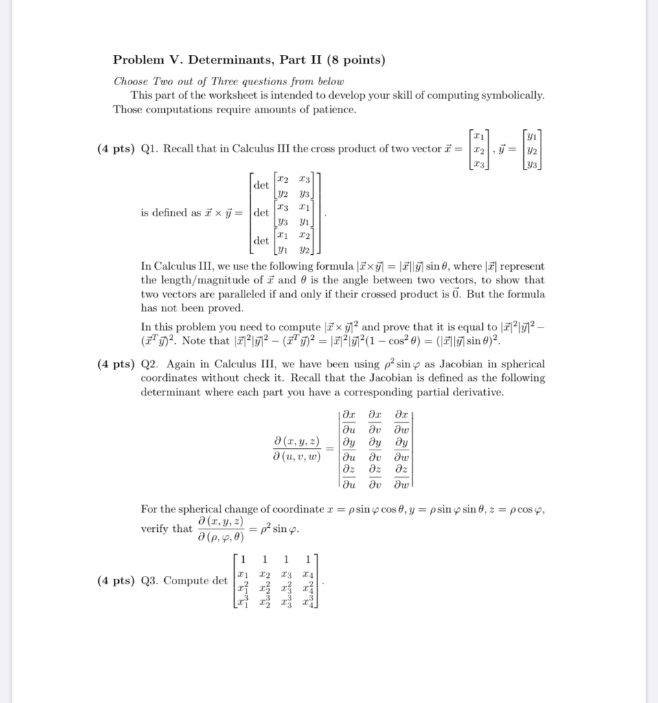 Solved Problem V. Determinants, Part II (8 points) Choose | Chegg.com