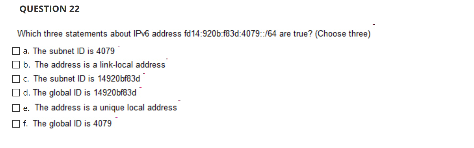 Solved QUESTION 22 Which three statements about IPv6 address | Chegg.com