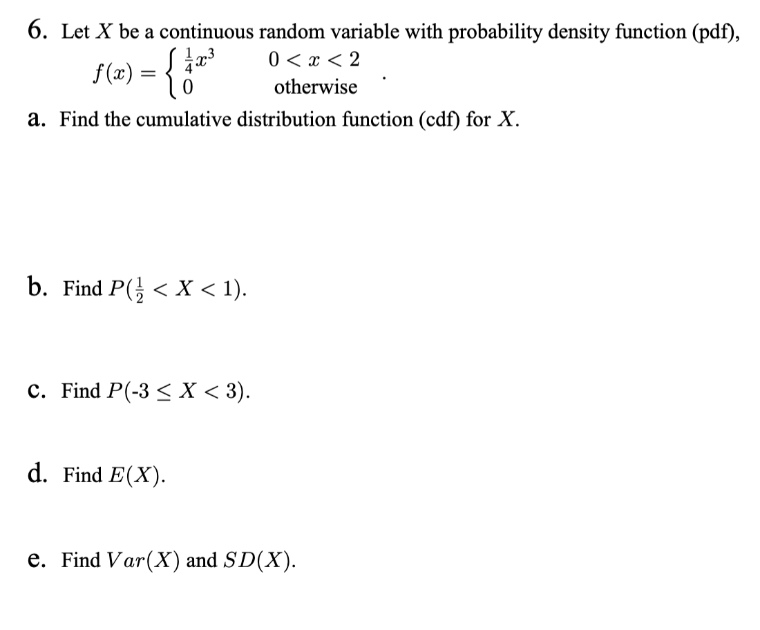 Solved 6. Let X be a continuous random variable with | Chegg.com