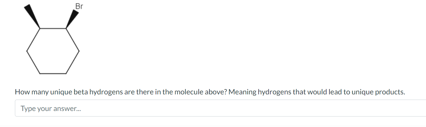 Solved How many unique beta hydrogens are there in the | Chegg.com