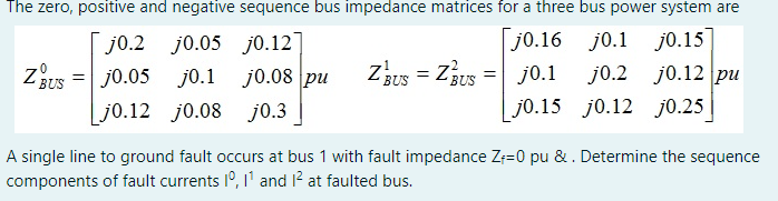 Solved The zero, positive and negative sequence bus | Chegg.com
