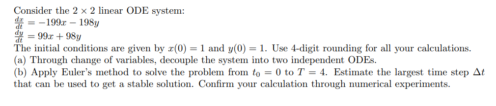 Solved Consider the 2 x 2 linear ODE system: = -199. – 1987 | Chegg.com