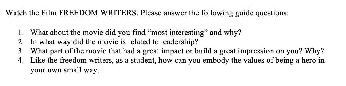 Solved Watch the Film FREEDOM WRITERS. Please answer the | Chegg.com
