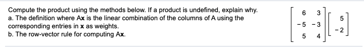 Solved 6 3 5 Compute the product using the methods below. If | Chegg.com
