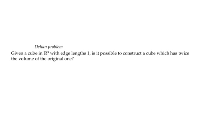 Solved Delian problem Given a cube in R3 with edge lengths | Chegg.com