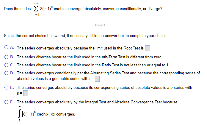 Solved Does the series ∑n=1∞8(−1)n csch n converge | Chegg.com