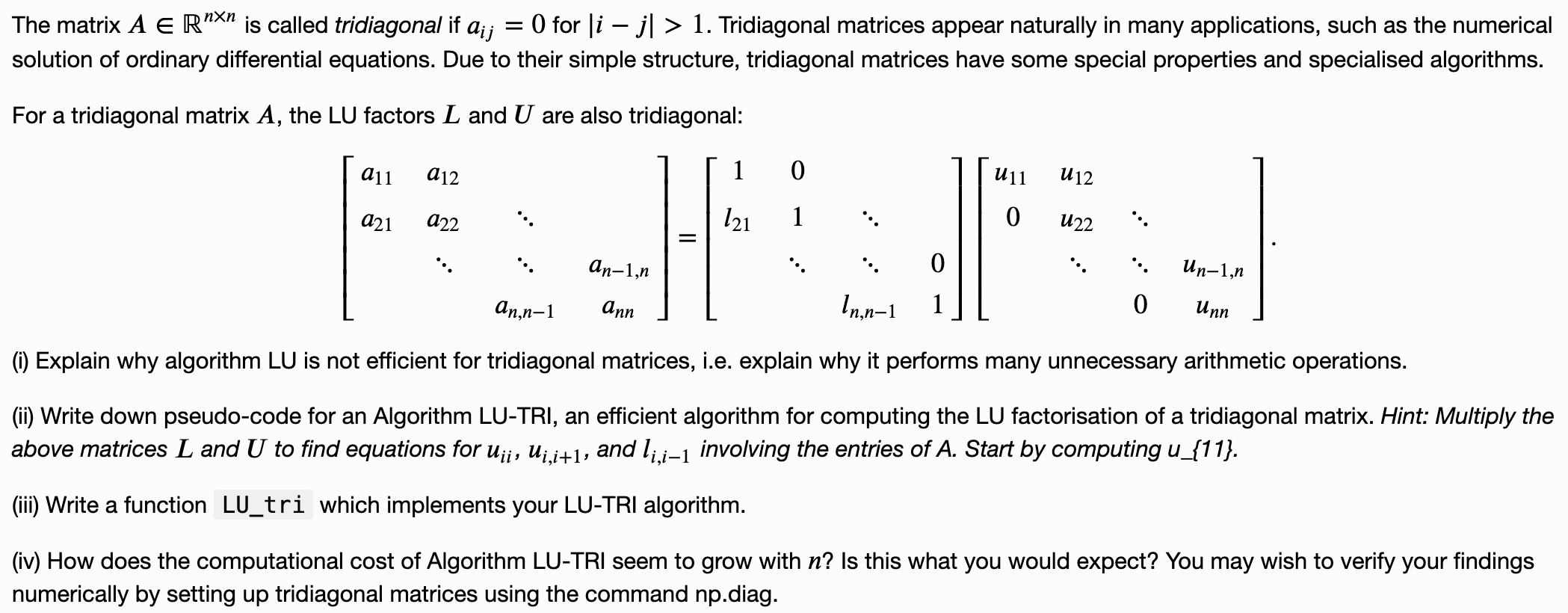 Solved The matrix AinRn×n ﻿is called tridiagonal if aij=0 | Chegg.com
