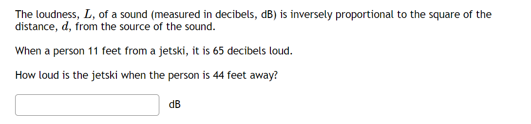 Solved The loudness, L, of a sound (measured in decibels, dB | Chegg.com