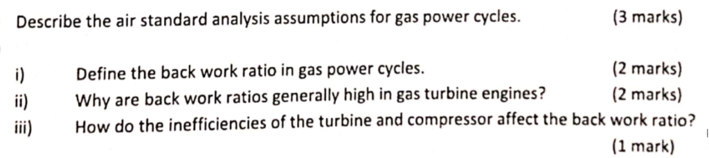 Solved (3 marks) Describe the air standard analysis | Chegg.com