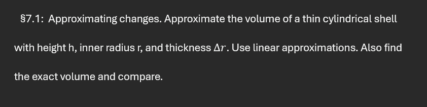 Solved §7.1: Approximating changes. Approximate the volume | Chegg.com