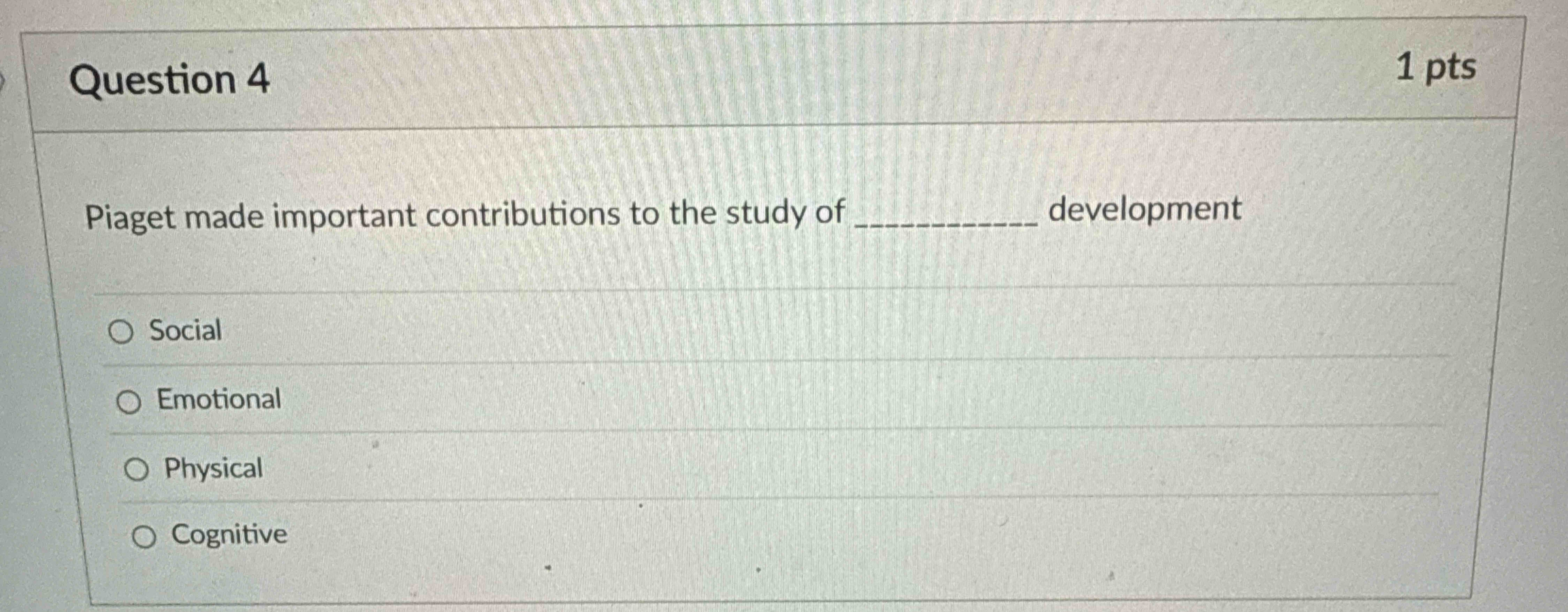 Solved Question 4Piaget made important contributions to the | Chegg.com