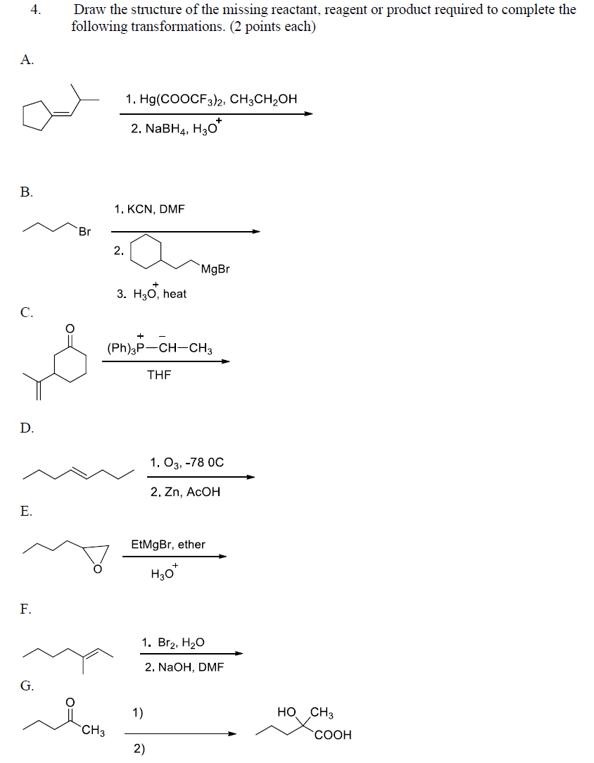 Solved 4. Draw the structure of the missing reactant, | Chegg.com