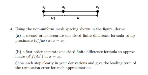 Solved hi2 4. Using the non-uniform mesh spacing shown in | Chegg.com