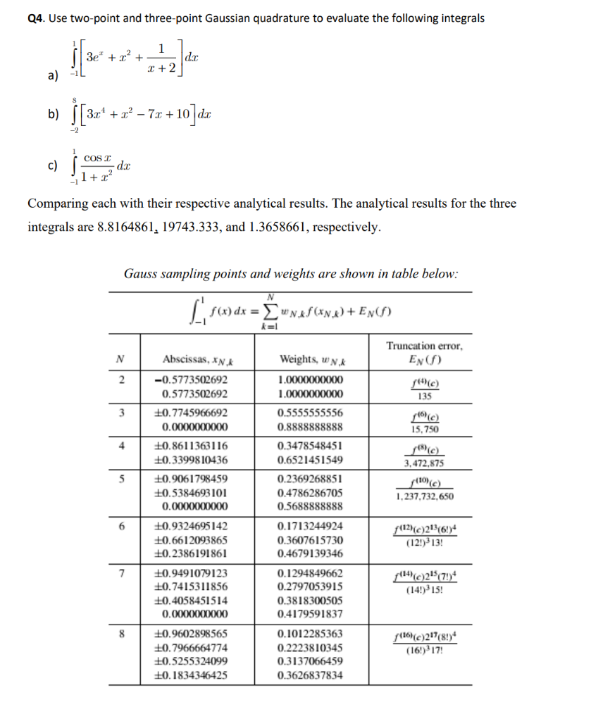 Q4. Use two-point and three-point Gaussian quadrature | Chegg.com