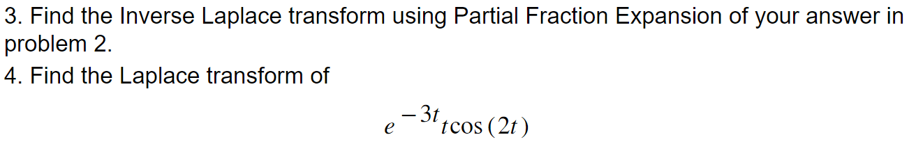 Solved 3. Find the Inverse Laplace transform using Partial | Chegg.com
