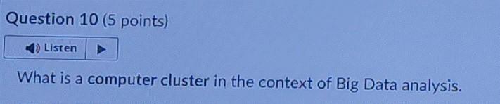 Solved What is a computer cluster in the context of Big Data | Chegg.com