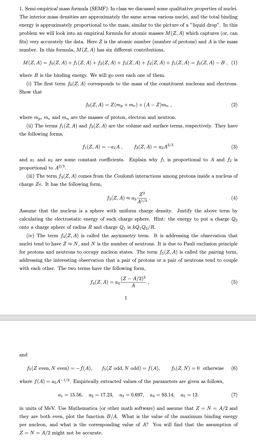 Solved 1, Semi-empirical mass formula (SEMF): In class we | Chegg.com