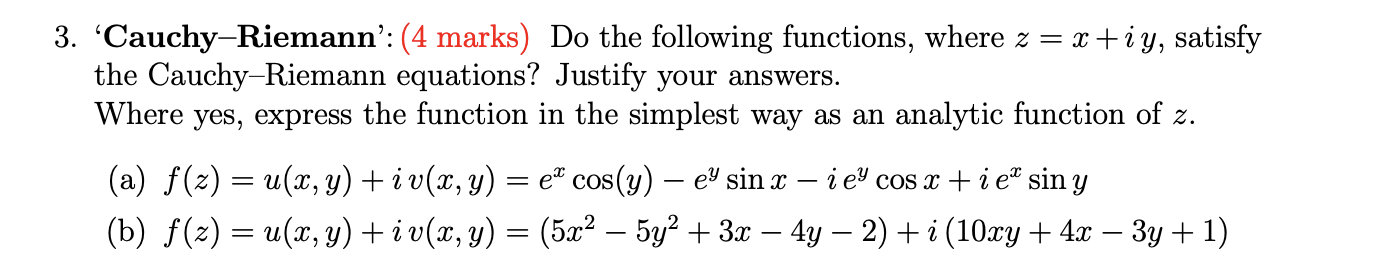 Solved 'Cauchy-Riemann': (4 marks) Do the following | Chegg.com