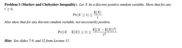 Solved Problem 5 (Markov and Chebyshev Inequality). Let X be | Chegg.com