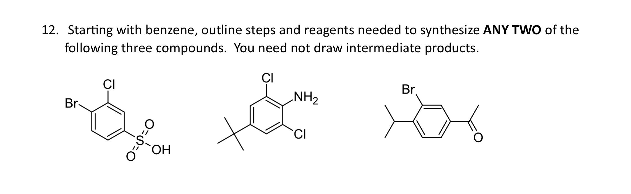 Solved 12. Starting with benzene, outline steps and reagents | Chegg.com
