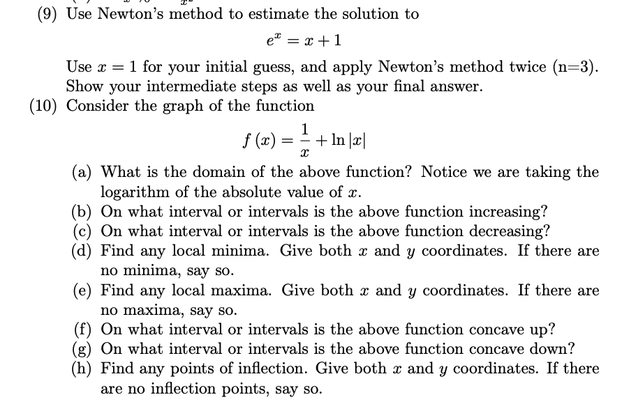 Solved 2 (9) Use Newton's method to estimate the solution to | Chegg.com
