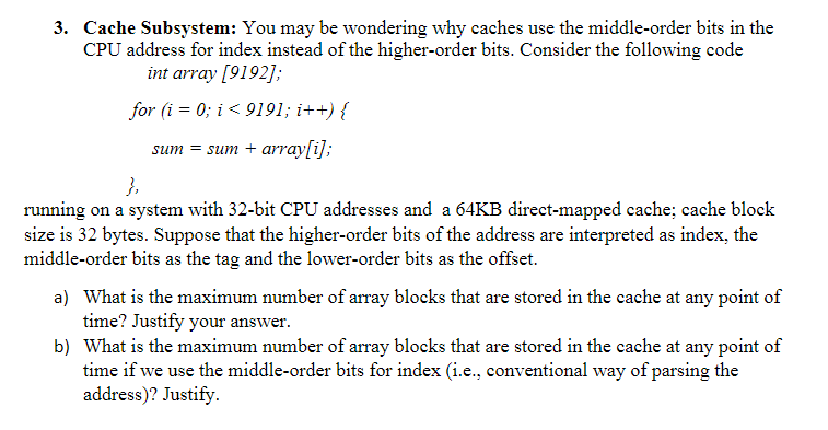 Solved 3. Cache Subsystem: You may be wondering why caches | Chegg.com