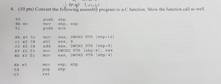 Solved 4. (10 pts) Convert the following assembly program to | Chegg.com
