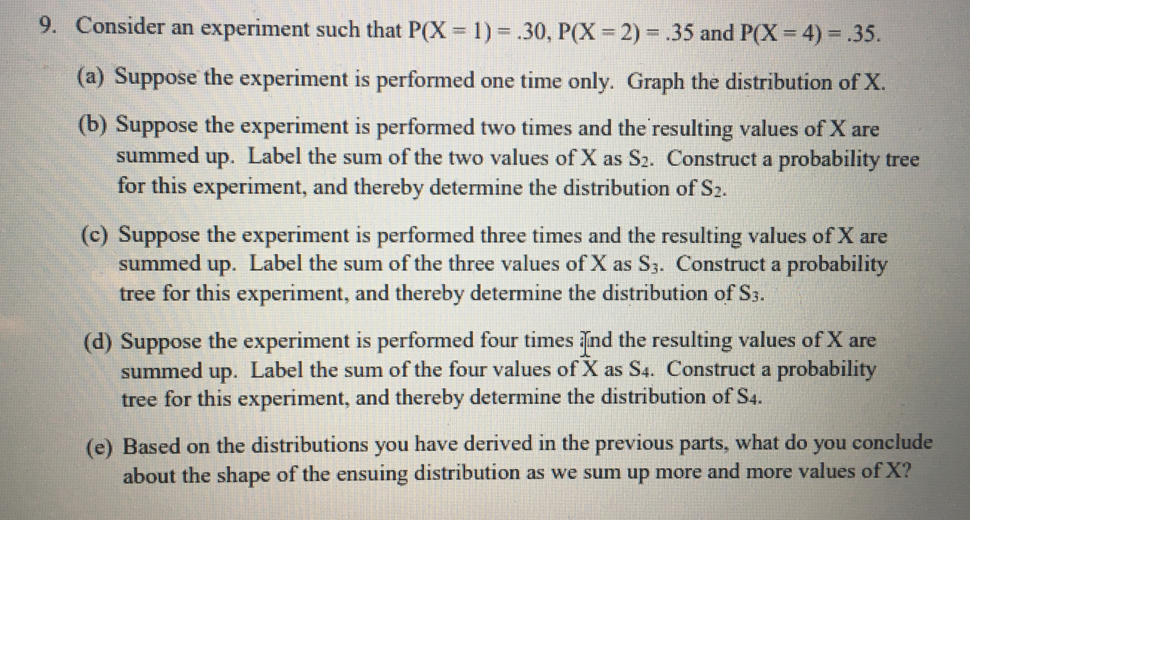 Solved 9. Consider an experiment such that | Chegg.com
