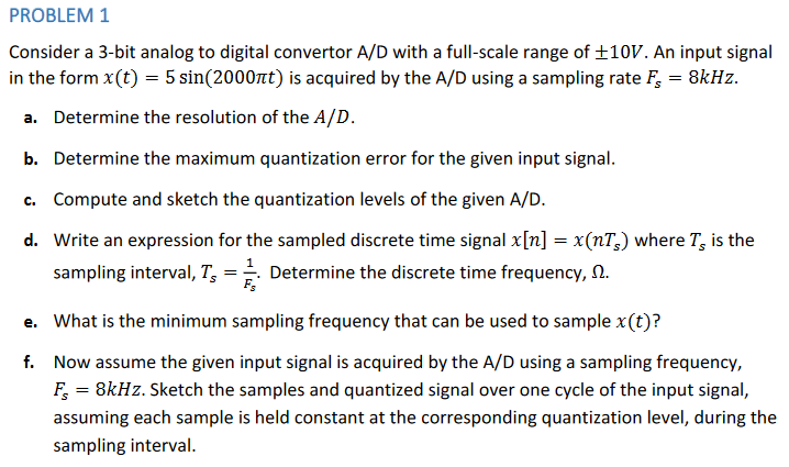 Solved Consider a 3-bit analog to digital convertor A/D with | Chegg.com