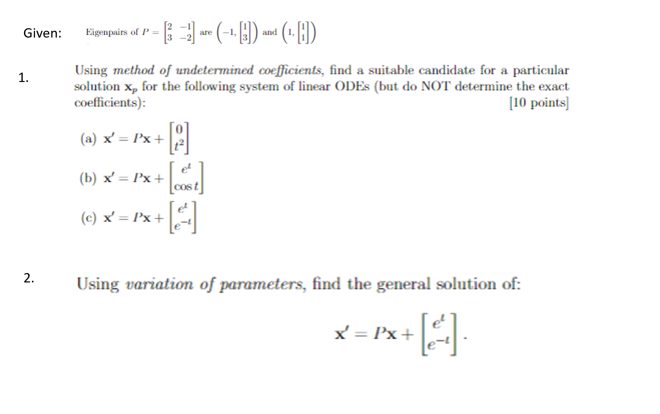 Solved Use the "given" matrix P and eigenpairs to answer | Chegg.com