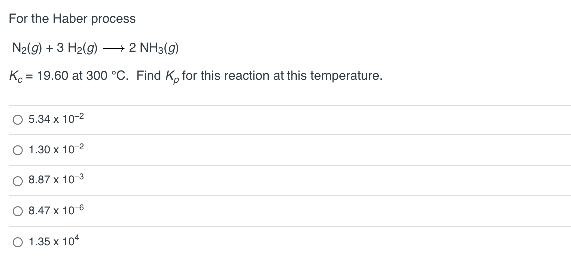 Solved For the Haber process N2(g) + 3 H2(g) + 2 NH3(g) Kc = | Chegg.com