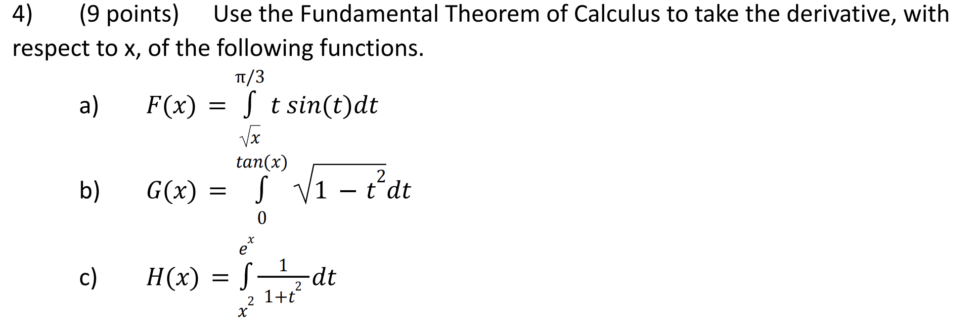 Solved Use the Fundamental Theorem of ﻿Calculus to ﻿take the | Chegg.com