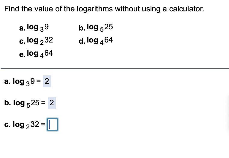 Solved Find the value of the logarithms without using a | Chegg.com