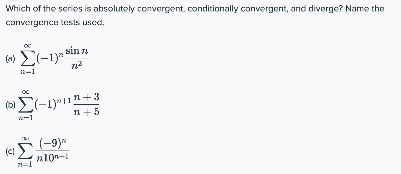 Solved Which of the series is absolutely convergent, | Chegg.com