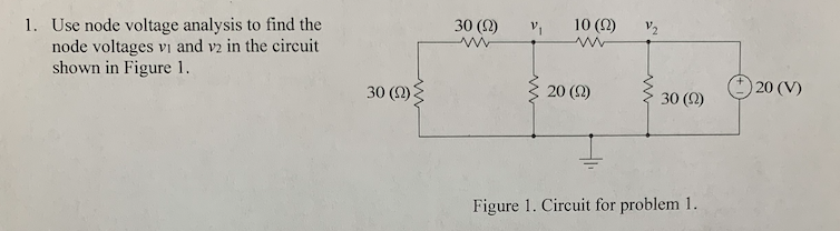 Solved 1. Use node voltage analysis to find the node | Chegg.com