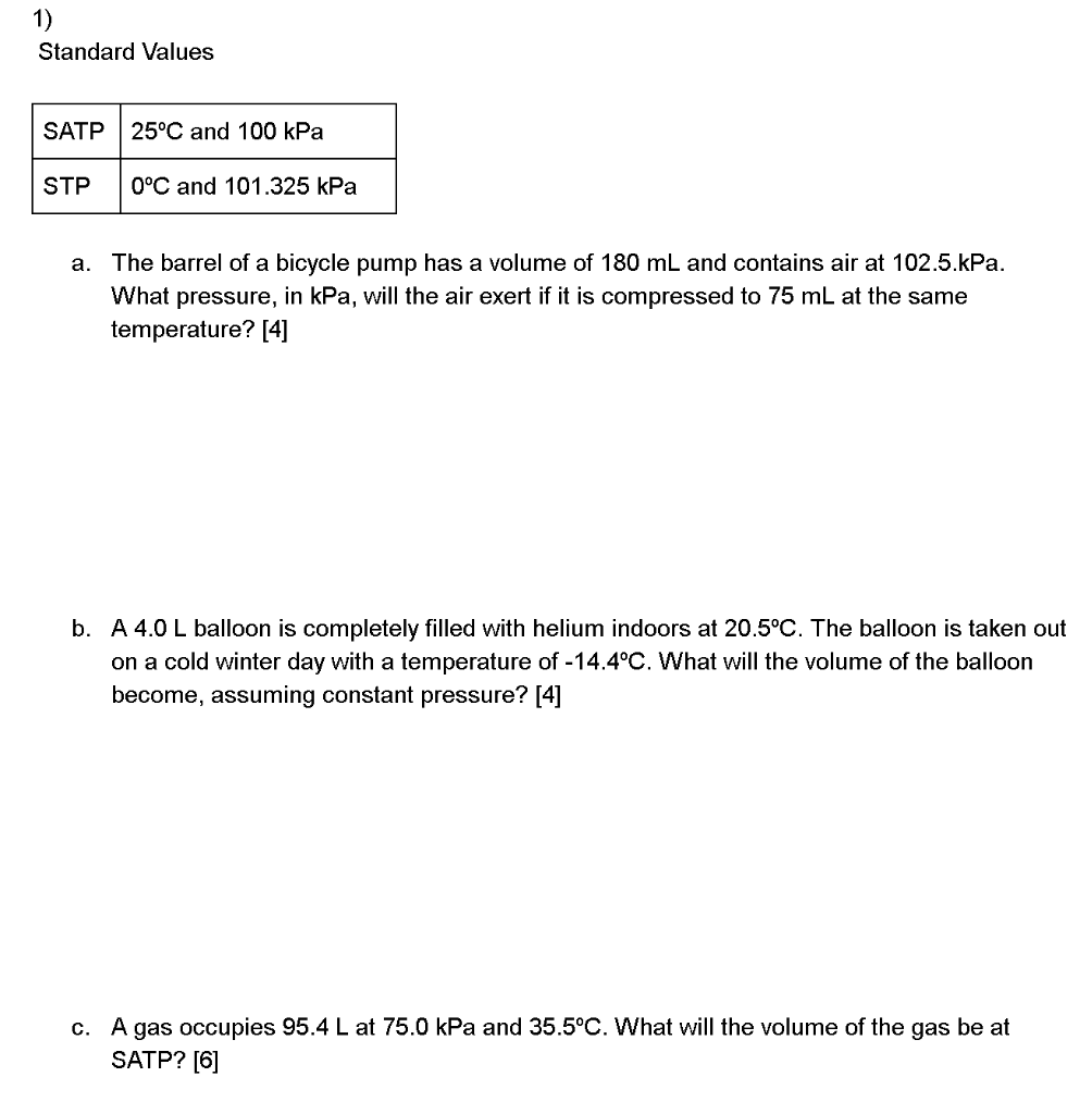 Solved 1) Standard Values SATP 25°C and 100 kPa STP 0°C and | Chegg.com