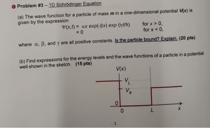 Solved Problem #3-1D Schrodinger Equation (a) The wave | Chegg.com