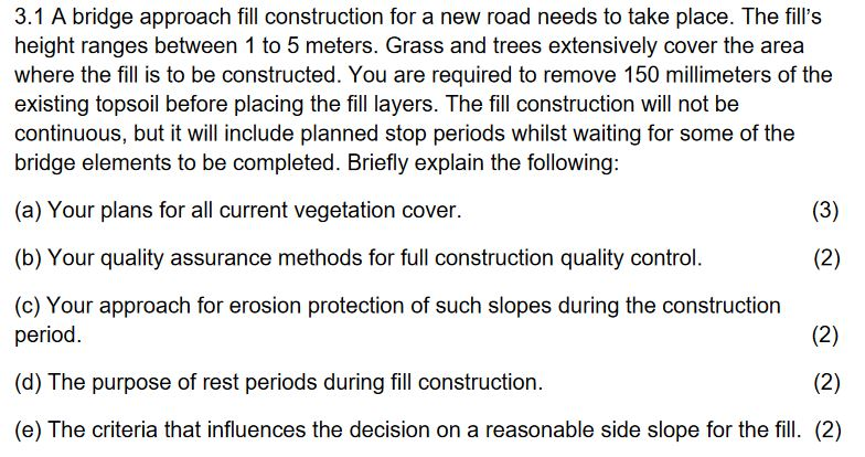 Solved 3.1 A bridge approach fill construction for a new | Chegg.com