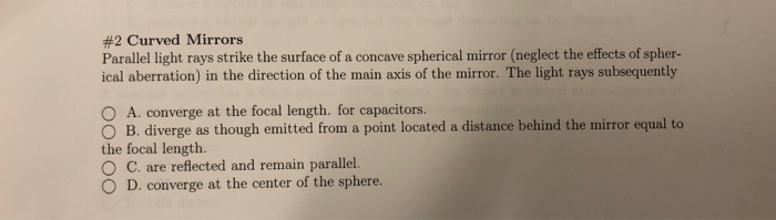 Solved #2 Curved Mirrors Parallel light rays strike the | Chegg.com
