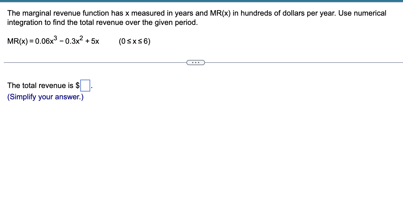 Solved The marginal revenue function has x measured in years | Chegg.com