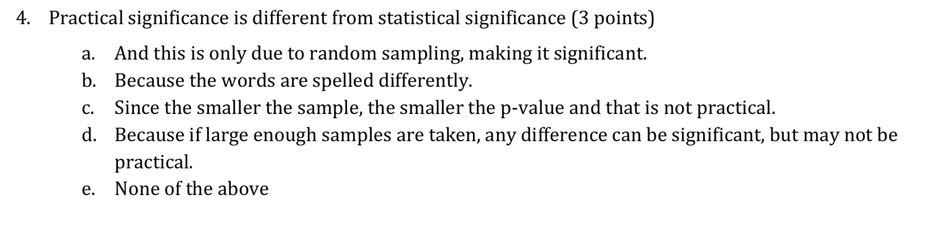 Solved a. 4. Practical significance is different from | Chegg.com