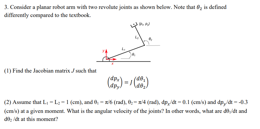 Solved 3. Consider a planar robot arm with two revolute | Chegg.com