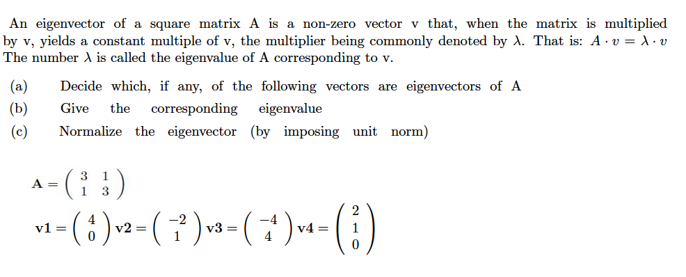 Solved An eigenvector of a square matrix A is a non-zero | Chegg.com