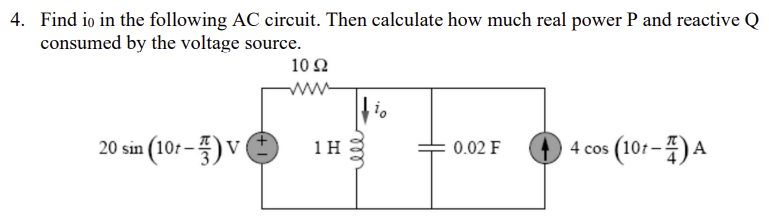 Solved Find io in the following AC circuit. Then calculate | Chegg.com