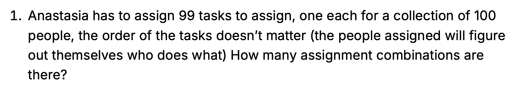 Solved Anastasia has to assign 99 ﻿tasks to assign, one each | Chegg.com
