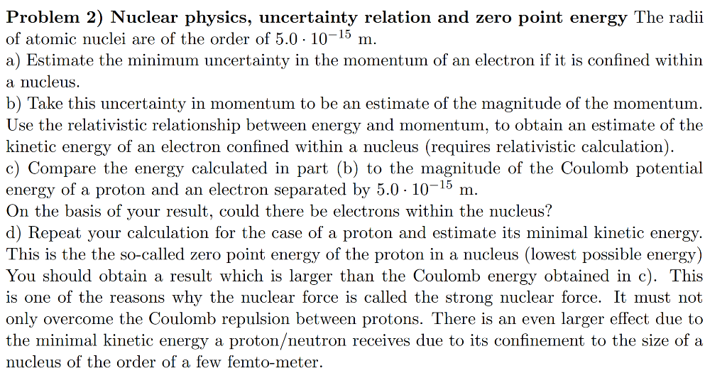 Solved m. Problem 2) Nuclear physics, uncertainty relation | Chegg.com