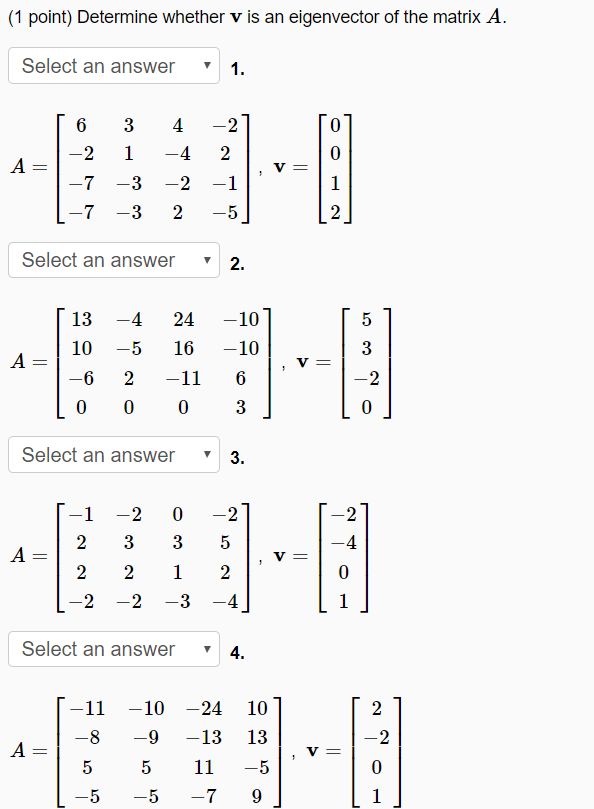 Solved (1 point) Determine whether v is an eigenvector of | Chegg.com